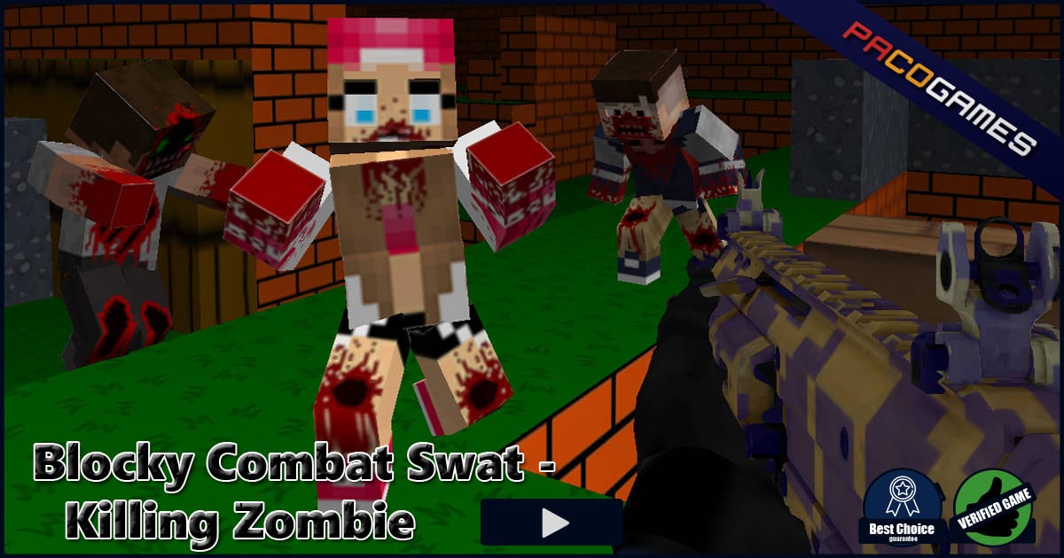 Blocky Combat Swat: Killing Zombie - Play Online for Free