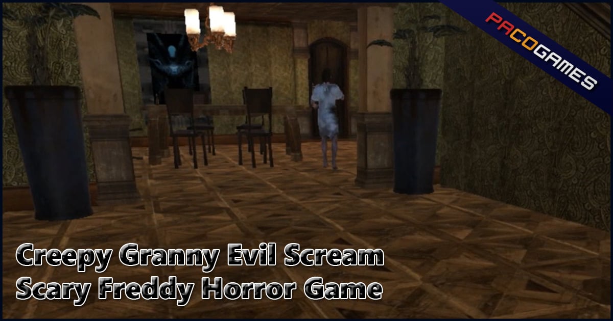 Creepy Granny Evil Scream: Scary Freddy Horror Game Online