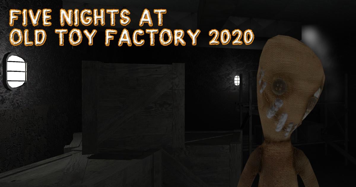Five Nights At Old Toy Factory 2020 | Juega gratis en PacoGames.com!